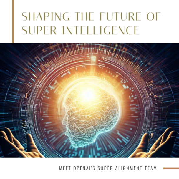 Super Alignment: OpenAI’s Quest for Safe Superintelligence – Future For AI